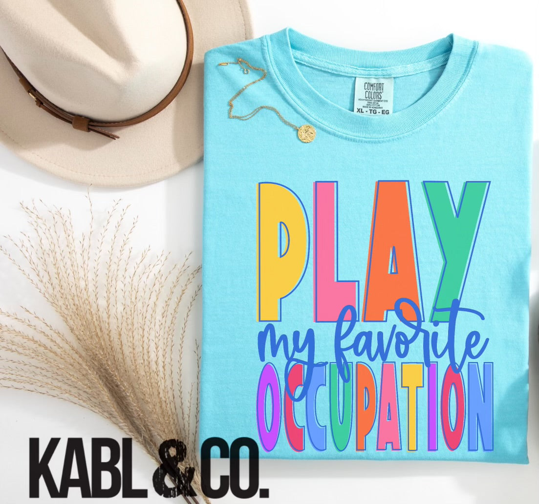 Play My Favorite Occupation Comfort Color – KABL & CO.